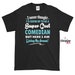 Comedian T Shirt / Comedian Tee / Comedian Work / Comedian Job Tee ...