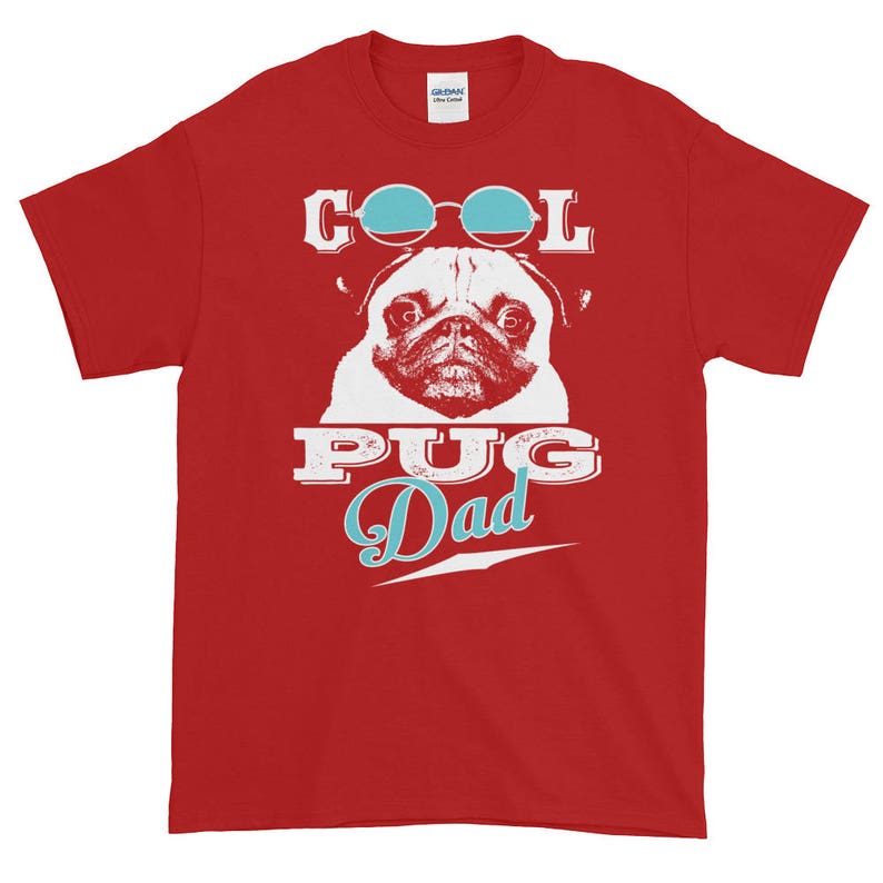 Cute Pug Shirt Cool Pug Dad Pug Dog Lover Shirt Pug Dad Tshirt - Etsy