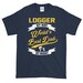 Logger T Shirt | Logger Gift | Gift for Logger | Coworker Gift | Best ...