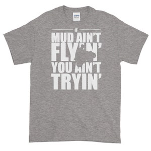 Mudding T Shirt / Mudding Gift / Four Wheeling / Mudding Lover ...