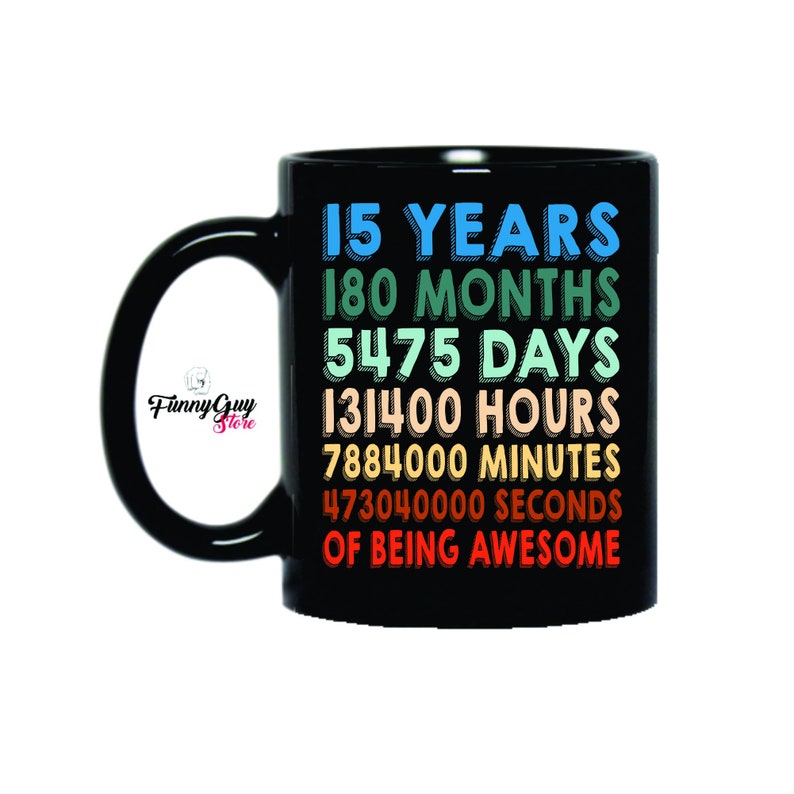 15th Birthday Mug 15th Birthday Gift 15 Years Mug Mug - Etsy