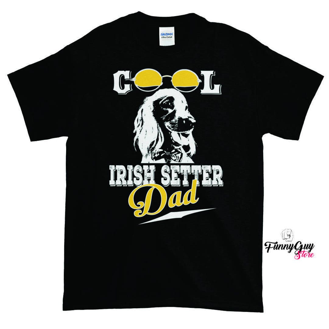 Irish Setter Shirt Cool Irish Setter Irish Setter Dad Cute - Etsy