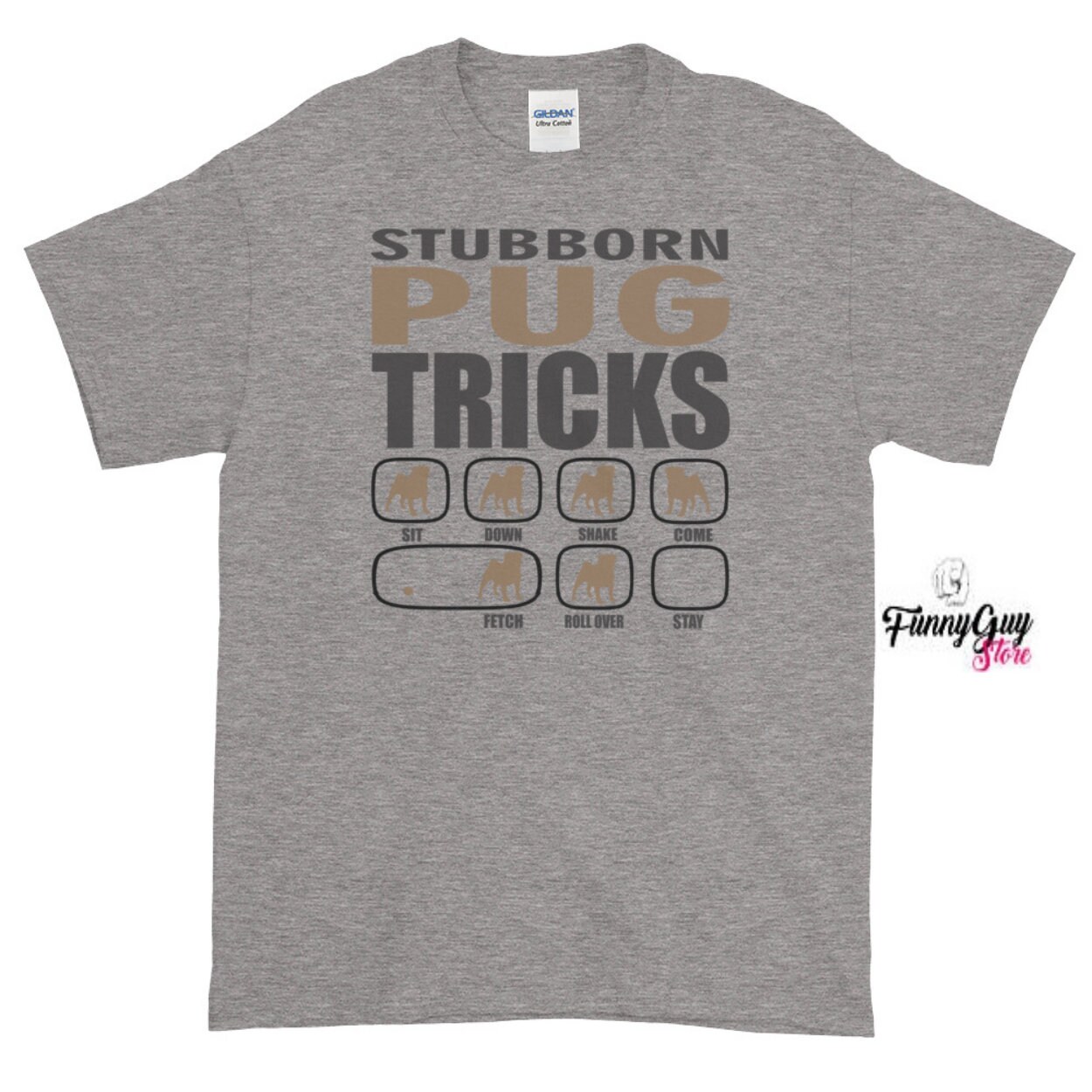 Pug Dog T Shirt / Stubborn Pug Tricks Shirt / Pug T Shirt / | Etsy