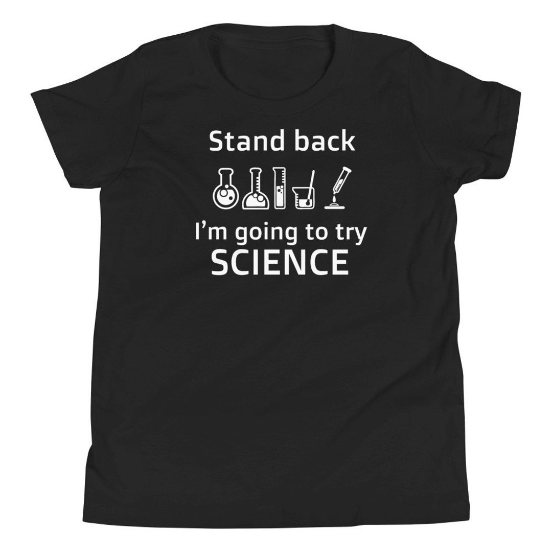 Science T Shirt Youth Science Teee Funny Science Kids T Shirt Cool ...