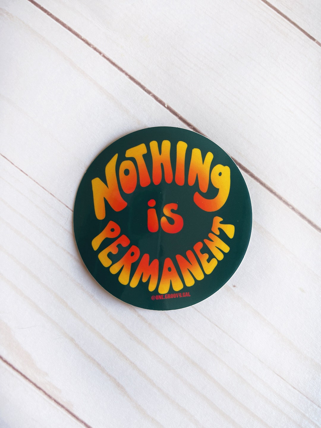 NOTHING IS PERMANENT Sticker - Etsy