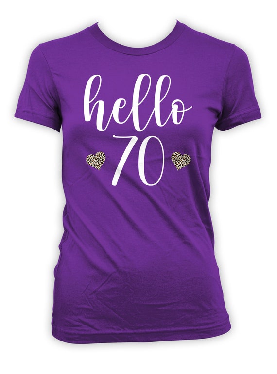70th Birthday Shirt Hello 70 Birthday Gift for Women Grandma - Etsy