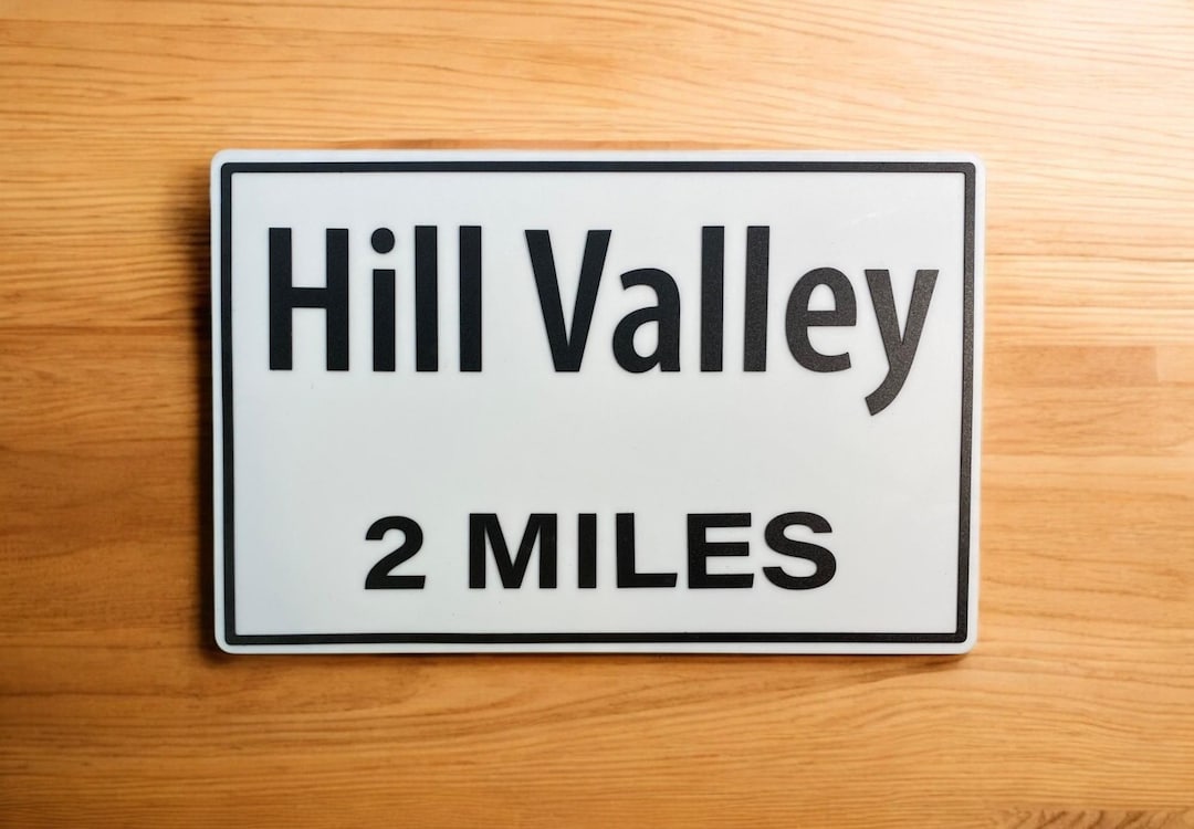 Back to the Future Hill Valley Sign: Laser Cut From Acrylic ...