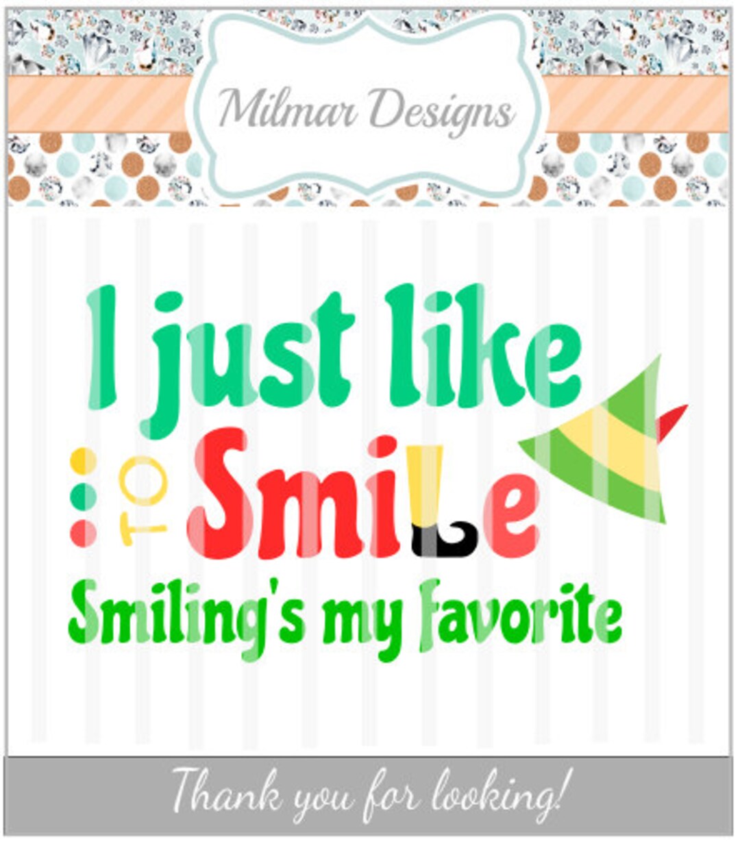 I Just Like to Smile, Smiling's My Favorite ~ Buddy the Elf Quote ~ SVG ...