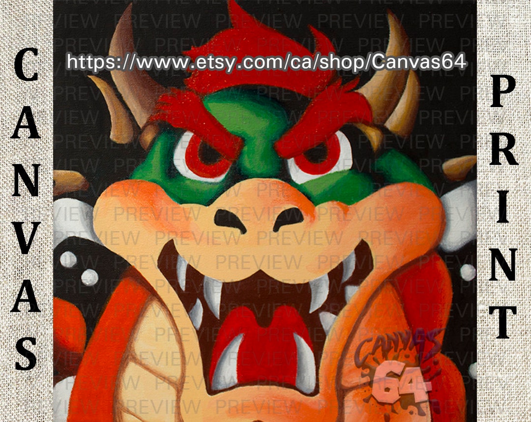Bowser Portrait CANVAS PRINT (super Mario 64) Painting From Princess ...