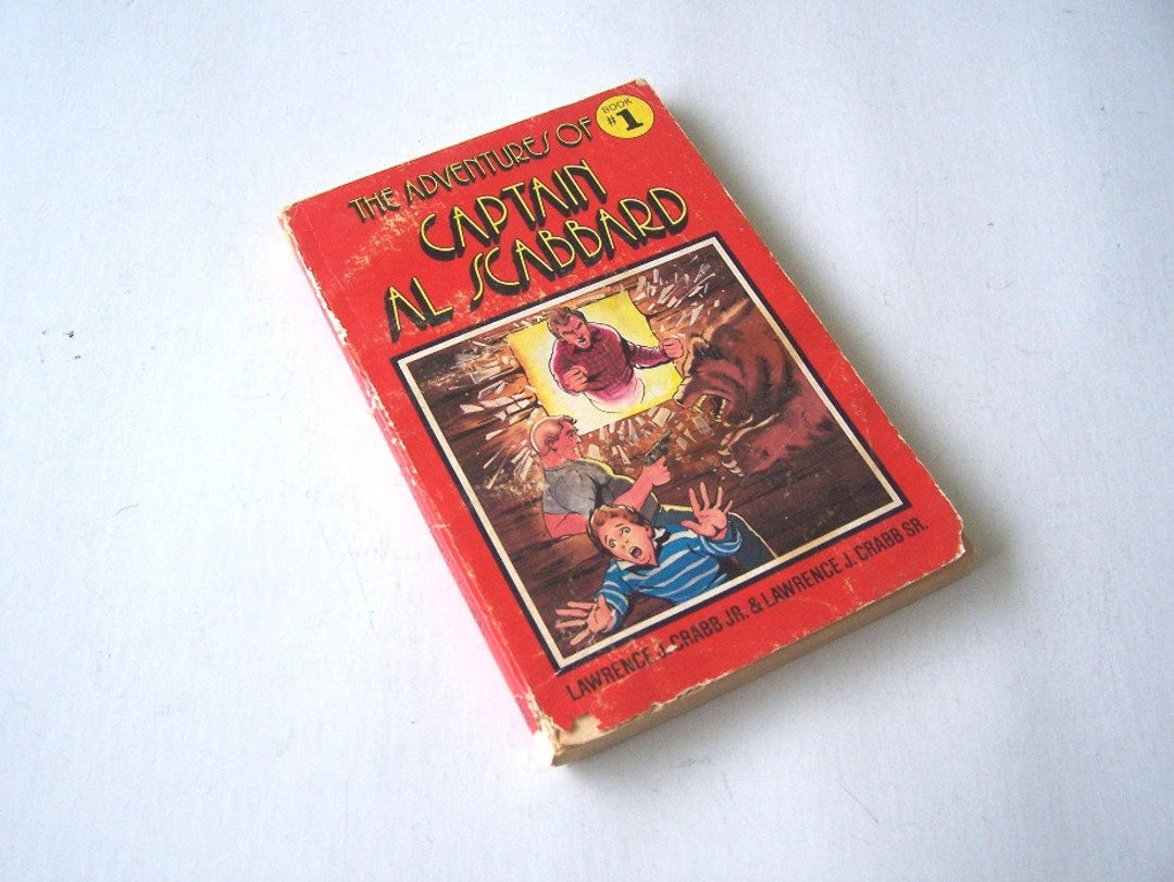 The Adventures of Captain Al Scabbard by Lawrence J. Crabb Jr. and ...