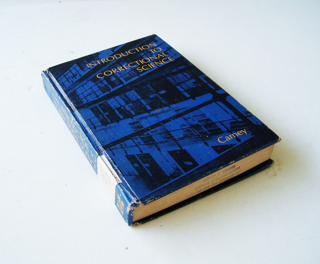 Introduction to Correctional Science by Louis P. Carney, Correctional ...