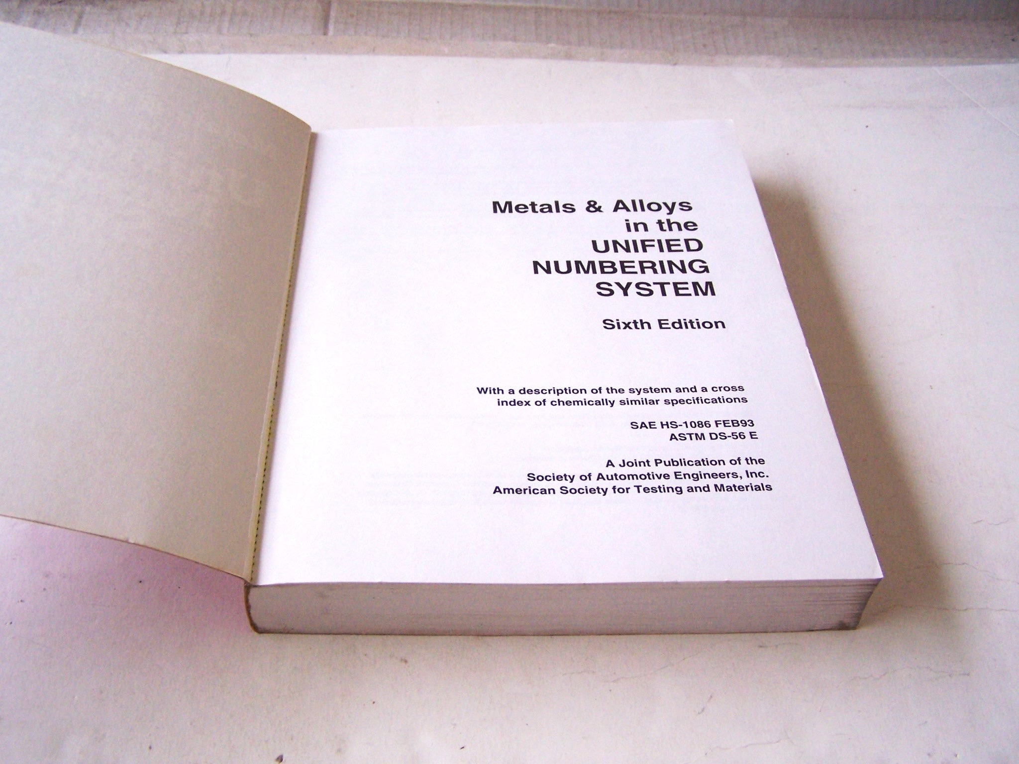 Metals & Alloys in the Unified Numbering System 6th Edition, ASTM DS-56 ...