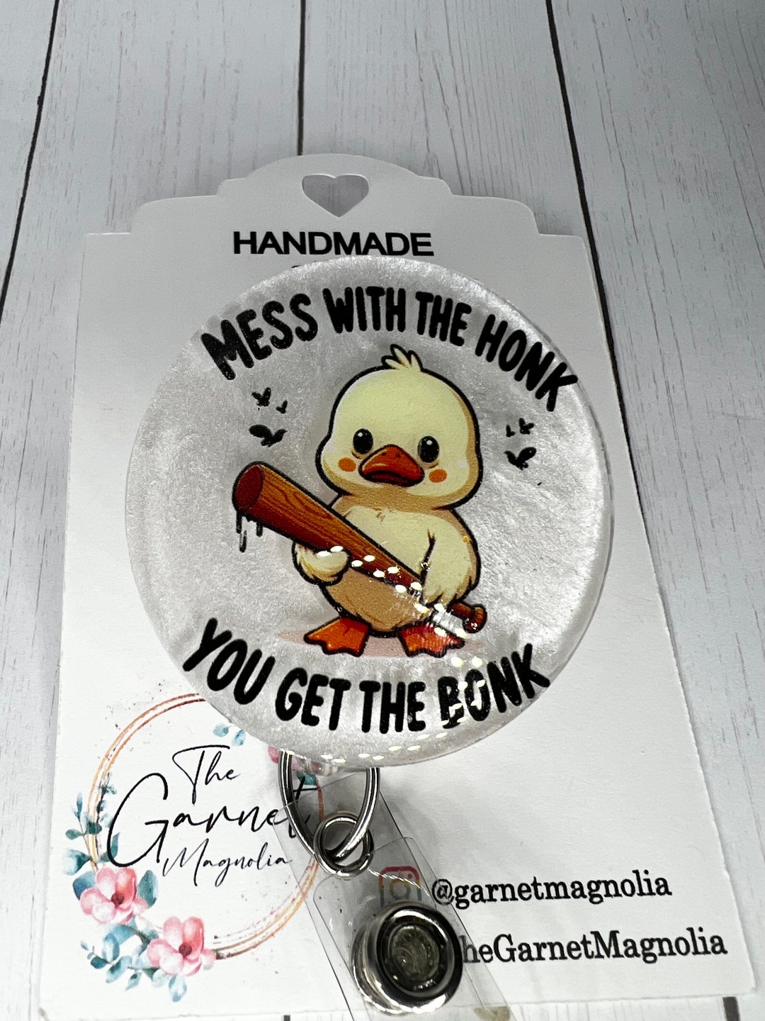 Mess With the Honk Get the Bonk Duck Cute Fun Reel | Retractable ID ...