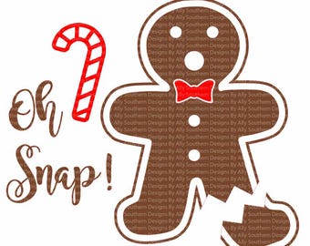 Oh snap gingerbread svg | Etsy