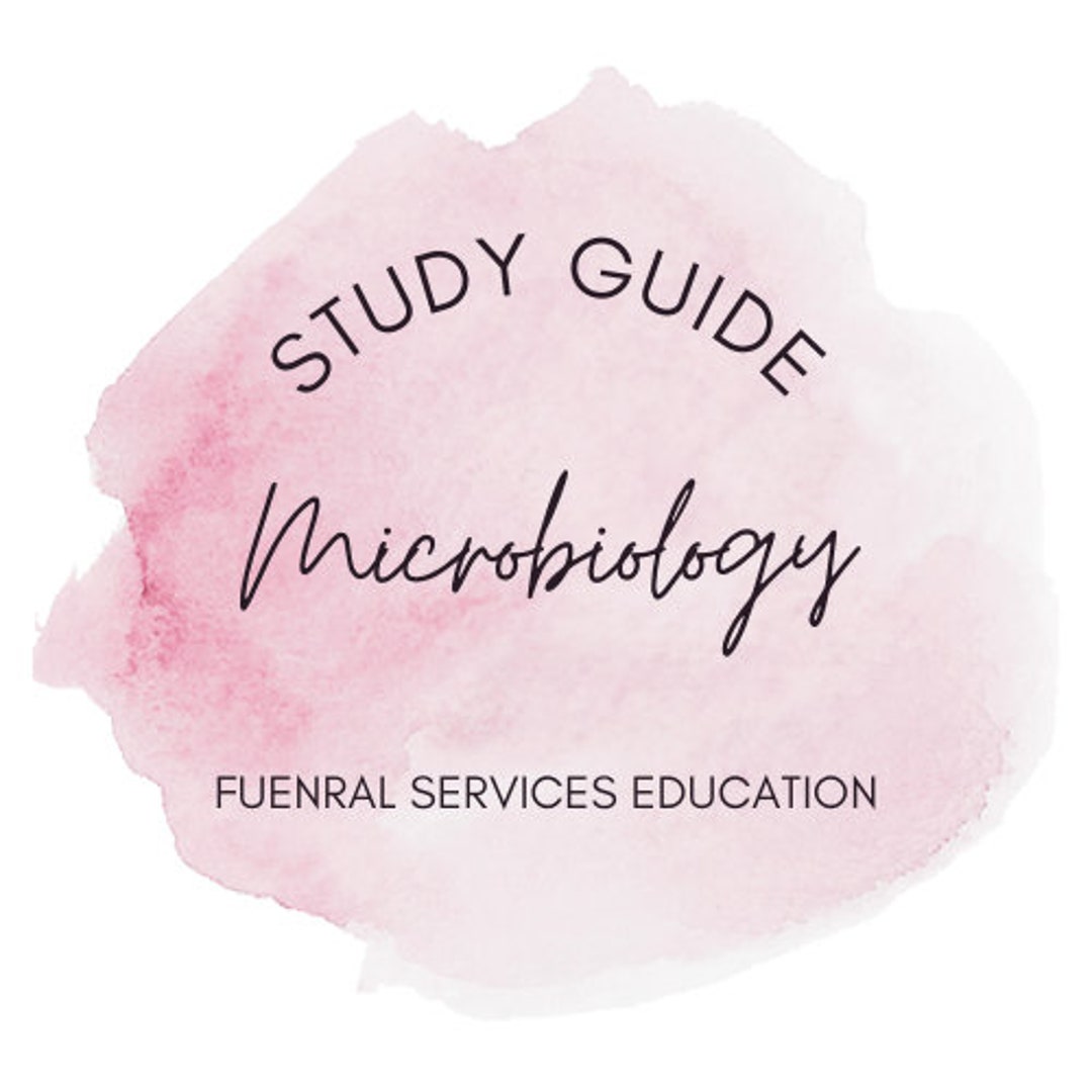 Funeral Microbiology Study Guide for Funeral Service Education ...