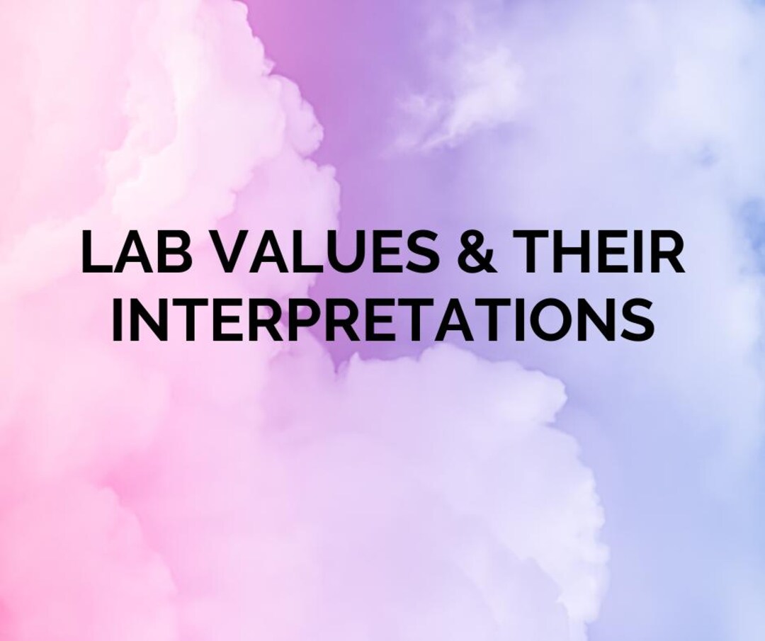 Comprehensive Lab Values Study Guide | Printable Nursing Cheat Sheet ...