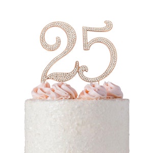 25 Cake Topper | 25th ROSE GOLD Birthday or Anniversary Cake Topper ...
