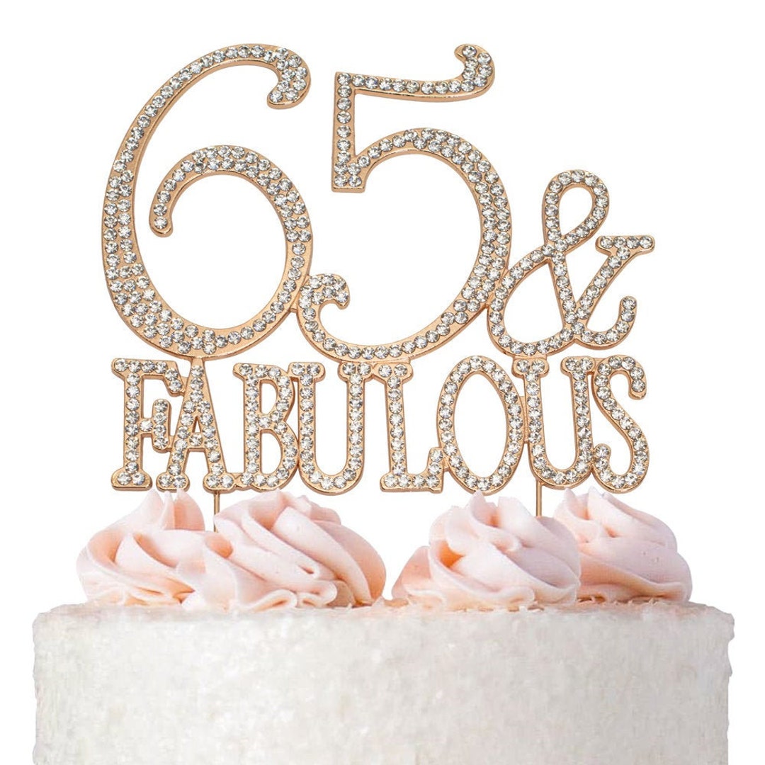 65 Birthday Cake Topper | 65 & Fabulous Cake Topper | ROSE GOLD Happy ...