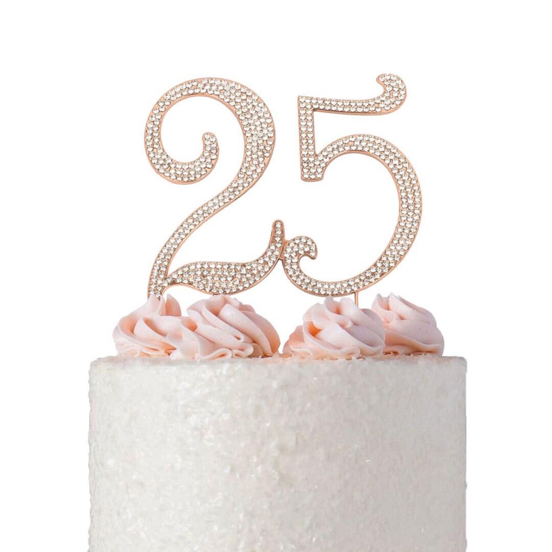 25 Cake Topper | 25th ROSE GOLD Birthday or Anniversary Cake Topper ...