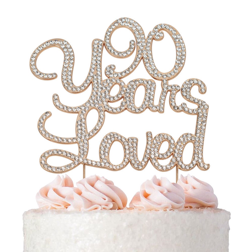 90 Birthday Cake Topper 90 Years Loved ROSE GOLD 90th | Etsy