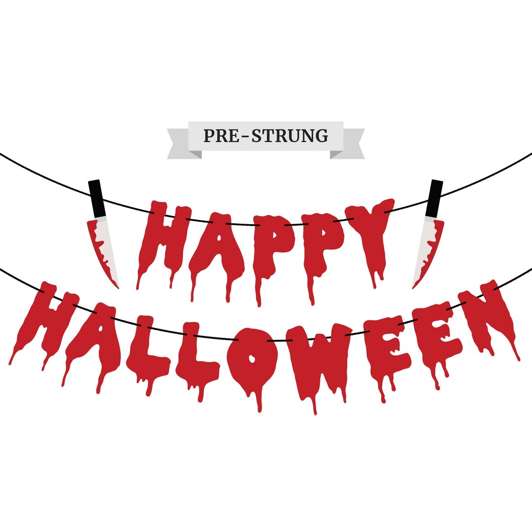Pre-strung Happy Halloween Banner - NO DIY - Red Bloody Horror Zombie ...