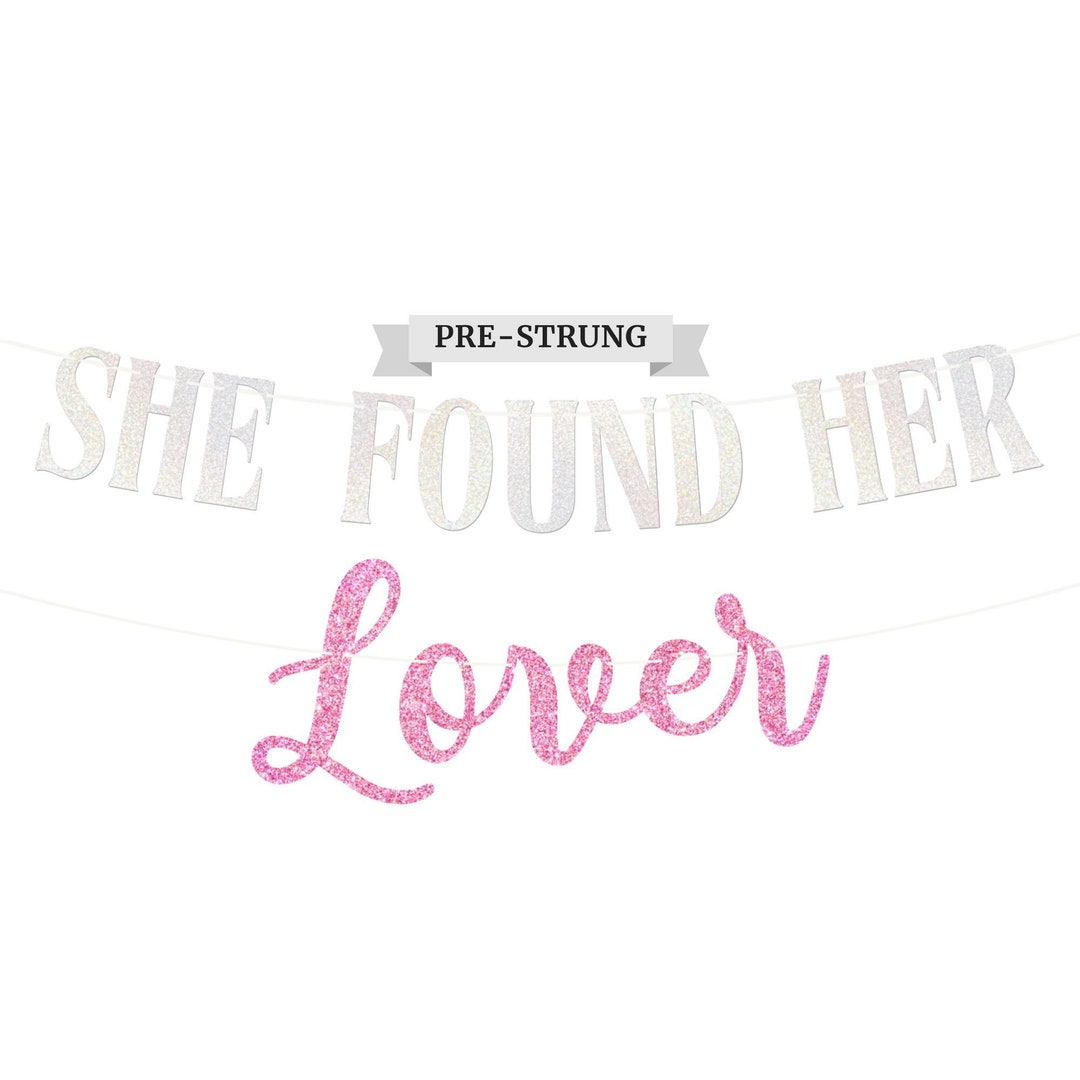 She Found Her Lover Banner - NO DIY - Pink Glitter Bachelorette Bridal ...