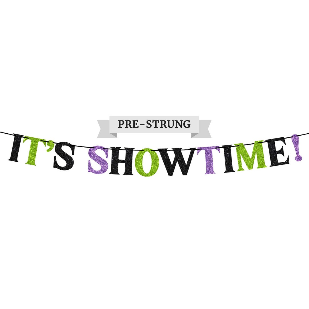 Pre-strung It's Showtime Banner - NO DIY - Glitter Beetlejuice ...