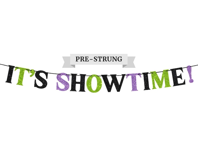 Pre-strung It's Showtime Banner NO DIY Glitter Beetlejuice Halloween ...