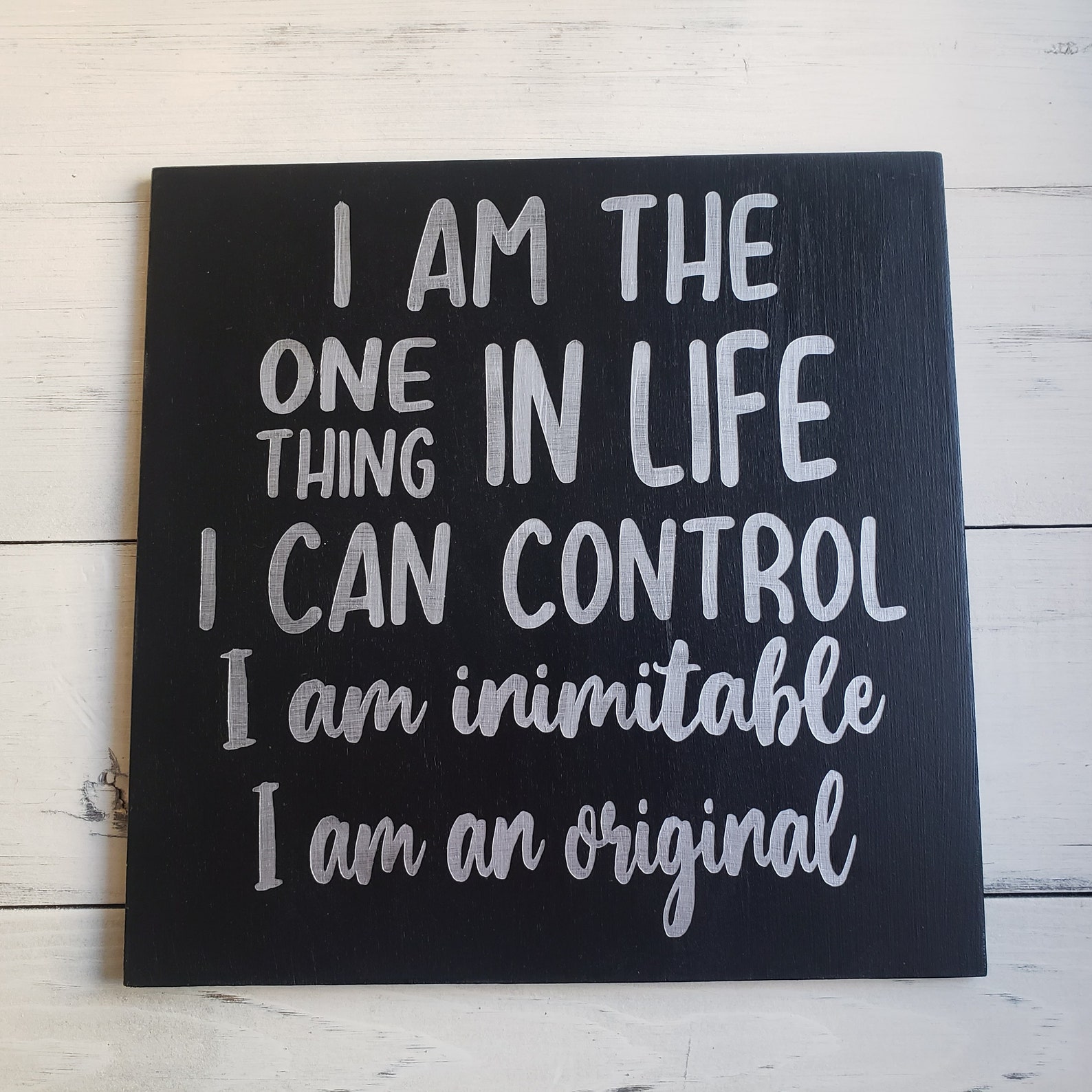 I am the one thing in life I can control I am inimitable I am | Etsy