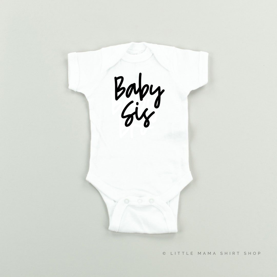 Baby Sis - Cursive | Big Sister Shirts | Little Sister | Sibling Shirts ...
