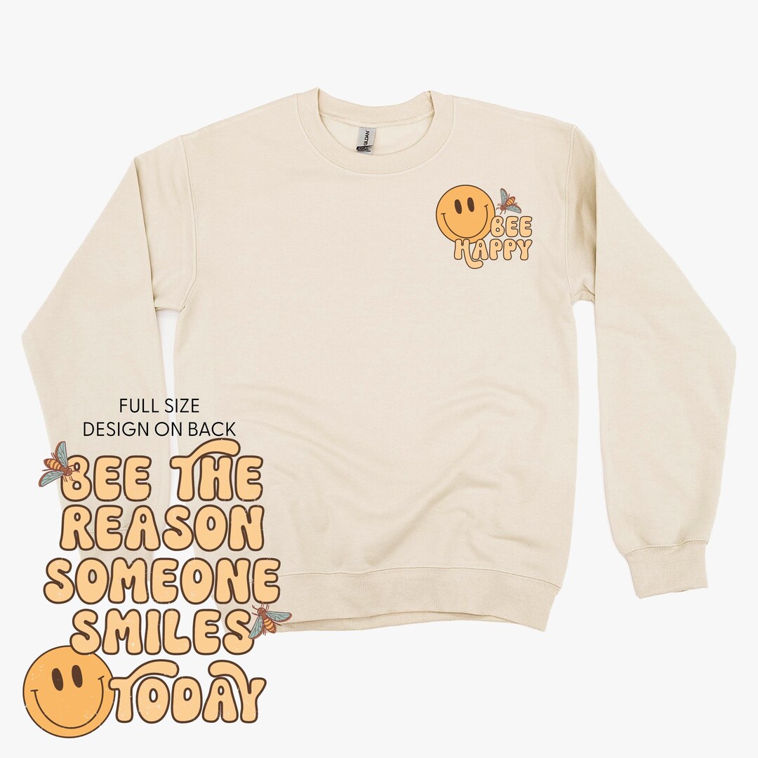 Bee Happy (pocket) on Front W/ Bee the Reason Someone Smiles Today on ...