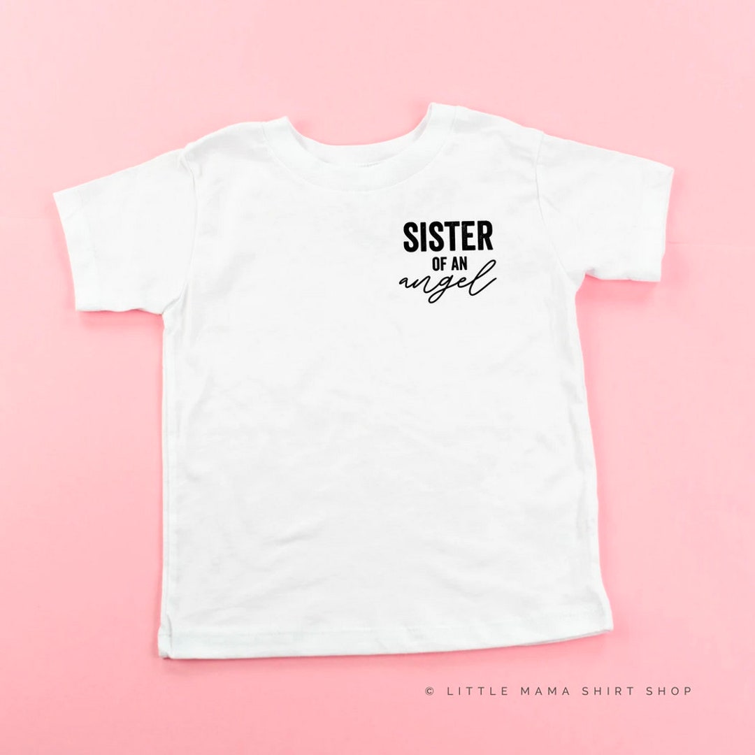 Sister of an Angel (singular Version) - Short Sleeve Child Shirt ...