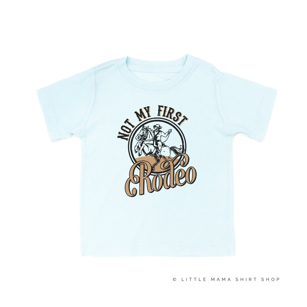 Not My First Rodeo Distressed Design Child Shirt Kids Graphic Tee Kids ...