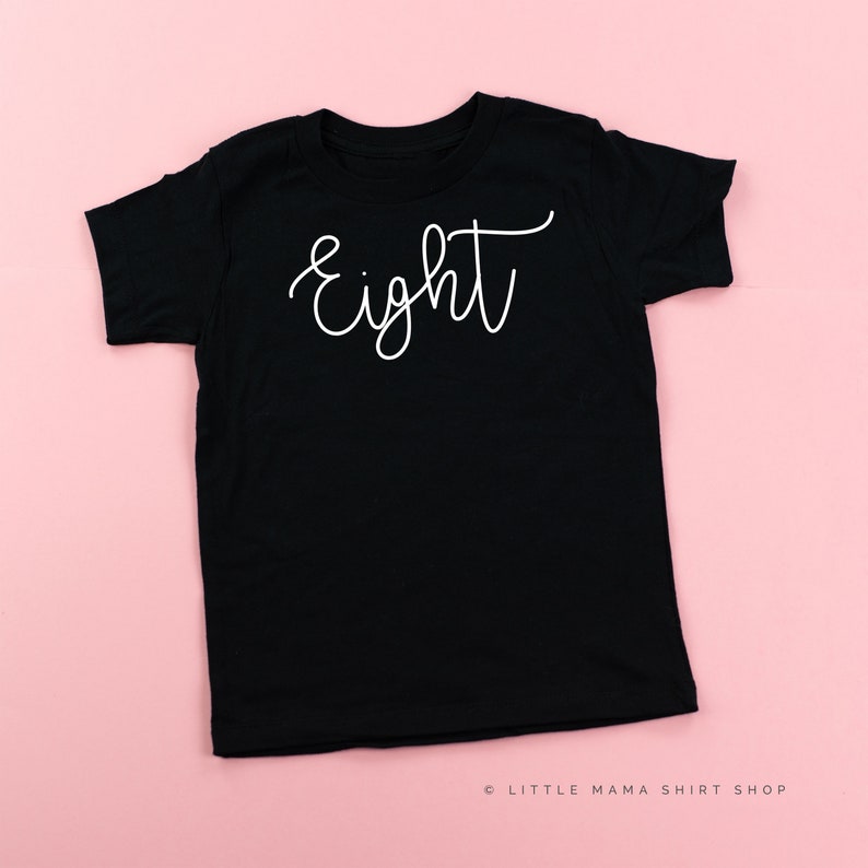 Birthday Number EIGHT © CURSIVE FONT |toddler Girl Shirt | Birthday ...