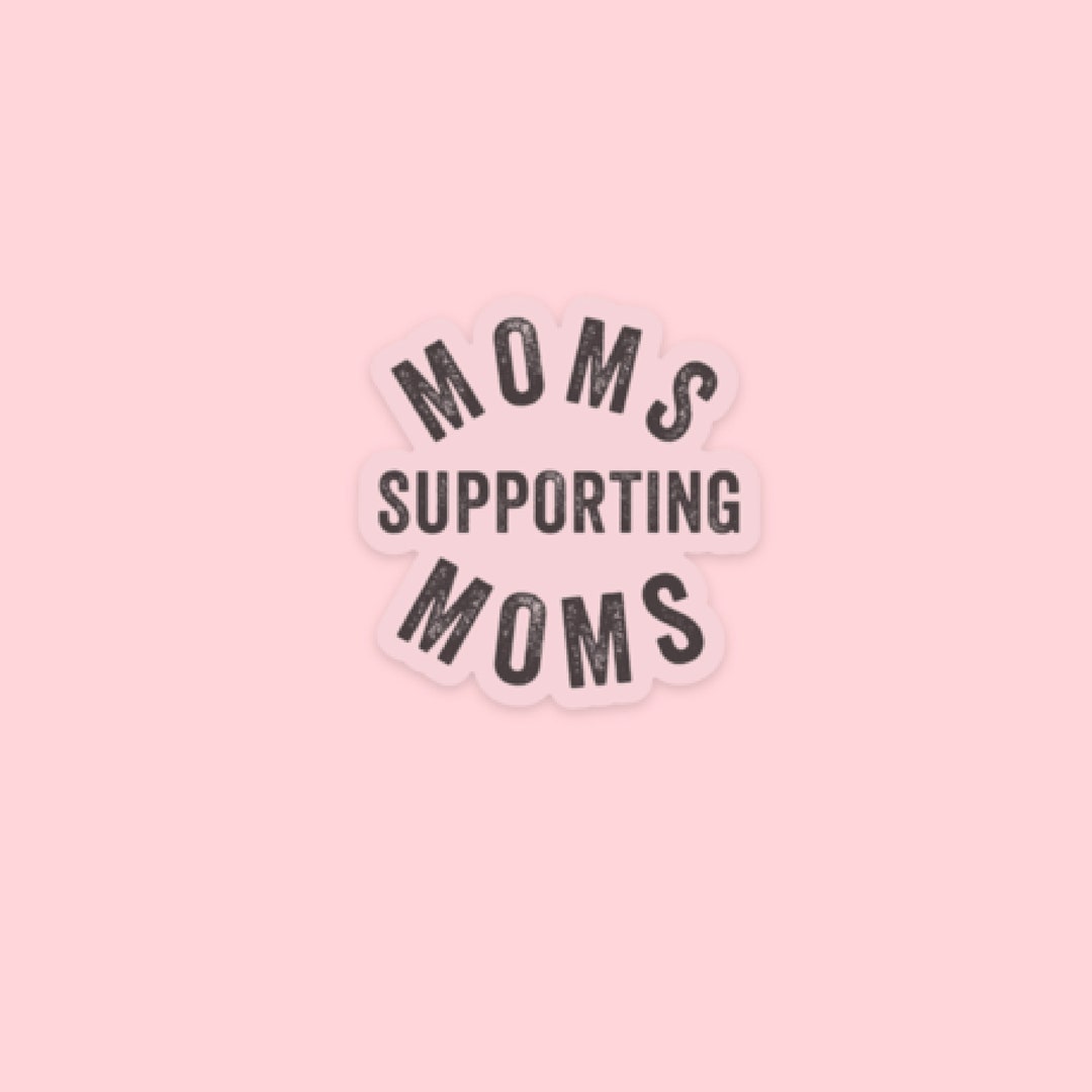 LMSS® STICKER - Moms Supporting Moms | Mama Sticker | Motherhood ...