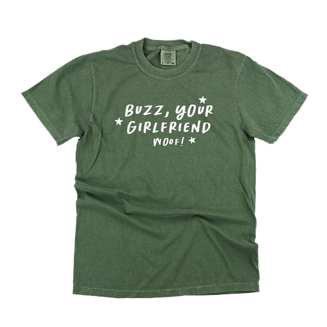 Buzz Your Girlfriend Woof Short Sleeve Comfort Colors Tee - Etsy