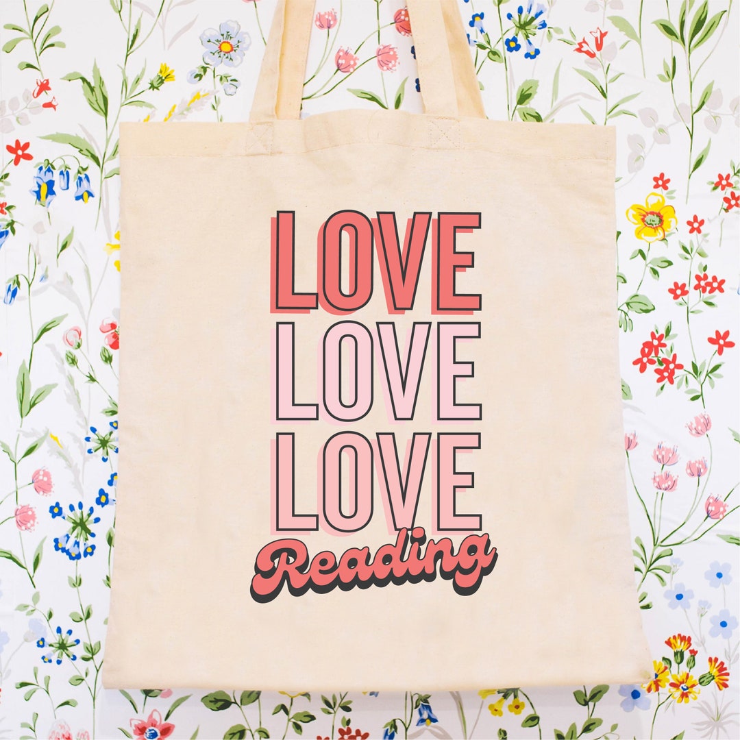 BOOK TOTE - Love Love Love Reading | Library Tote Bag | Kids Tote Bag ...