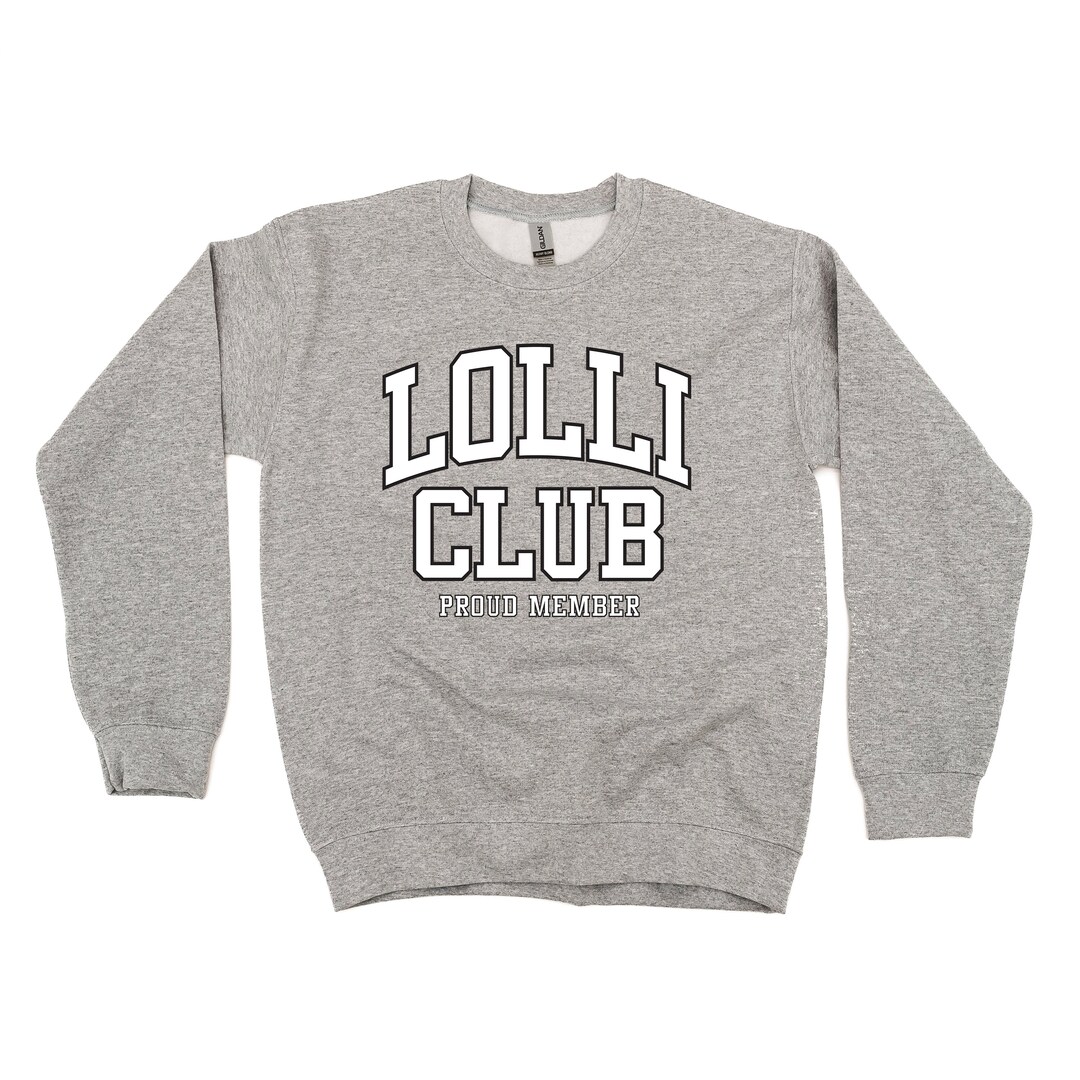 Varsity Style - LOLLI Club - Proud Member - BASIC FLEECE Crewneck ...