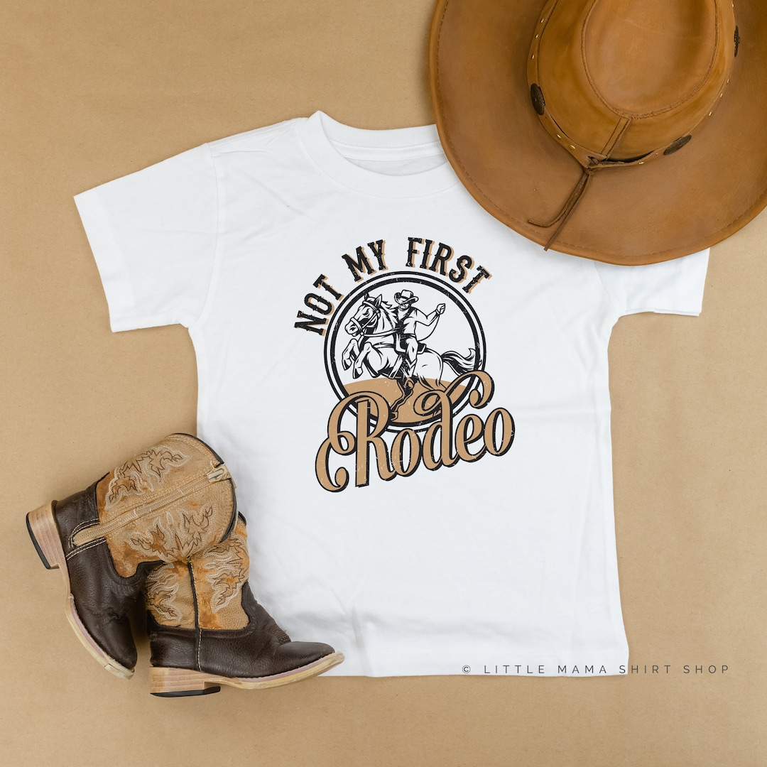 Not My First Rodeo - Distressed Design - Child Shirt | Kids Graphic Tee ...