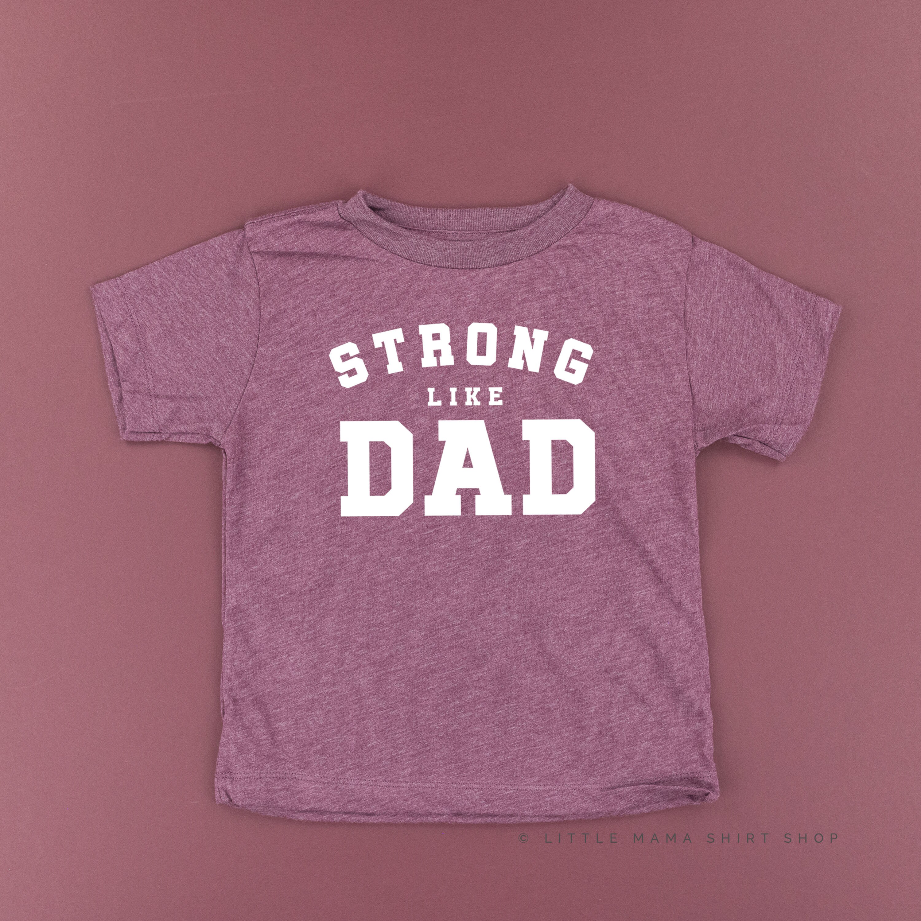 Strong Like Dad © Toddler Shirts Kids Tee Shirts Kid - Etsy