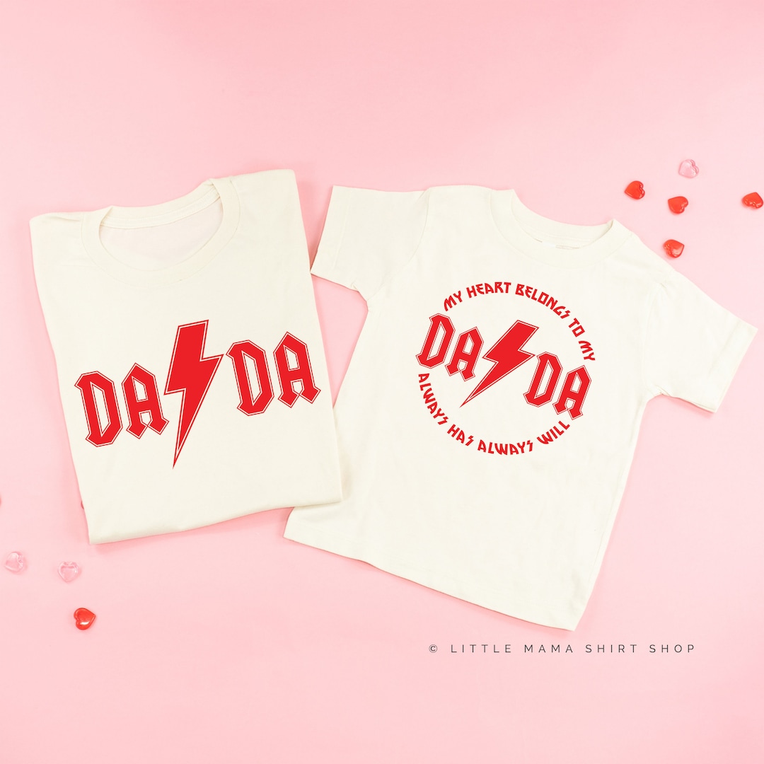 DADA T-shirt Band / My Heart Belongs to My Dada Lot de 2 chemises ...