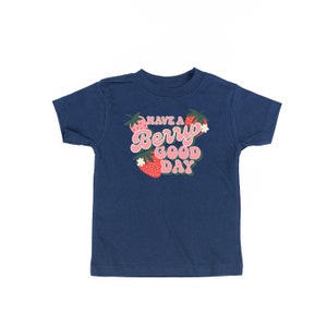 Have a Berry Good Day - Short Sleeve Child Shirt | Kids Summer Shirt ...