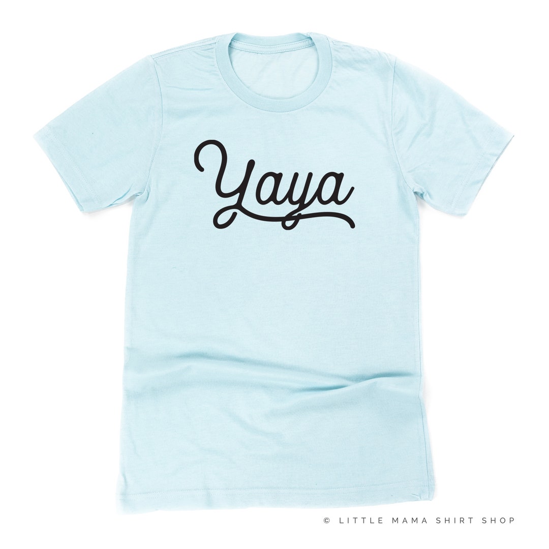 YAYA - Script - Unisex Tee | Yaya Shirt | Shirt for Yaya | Mother's Day ...