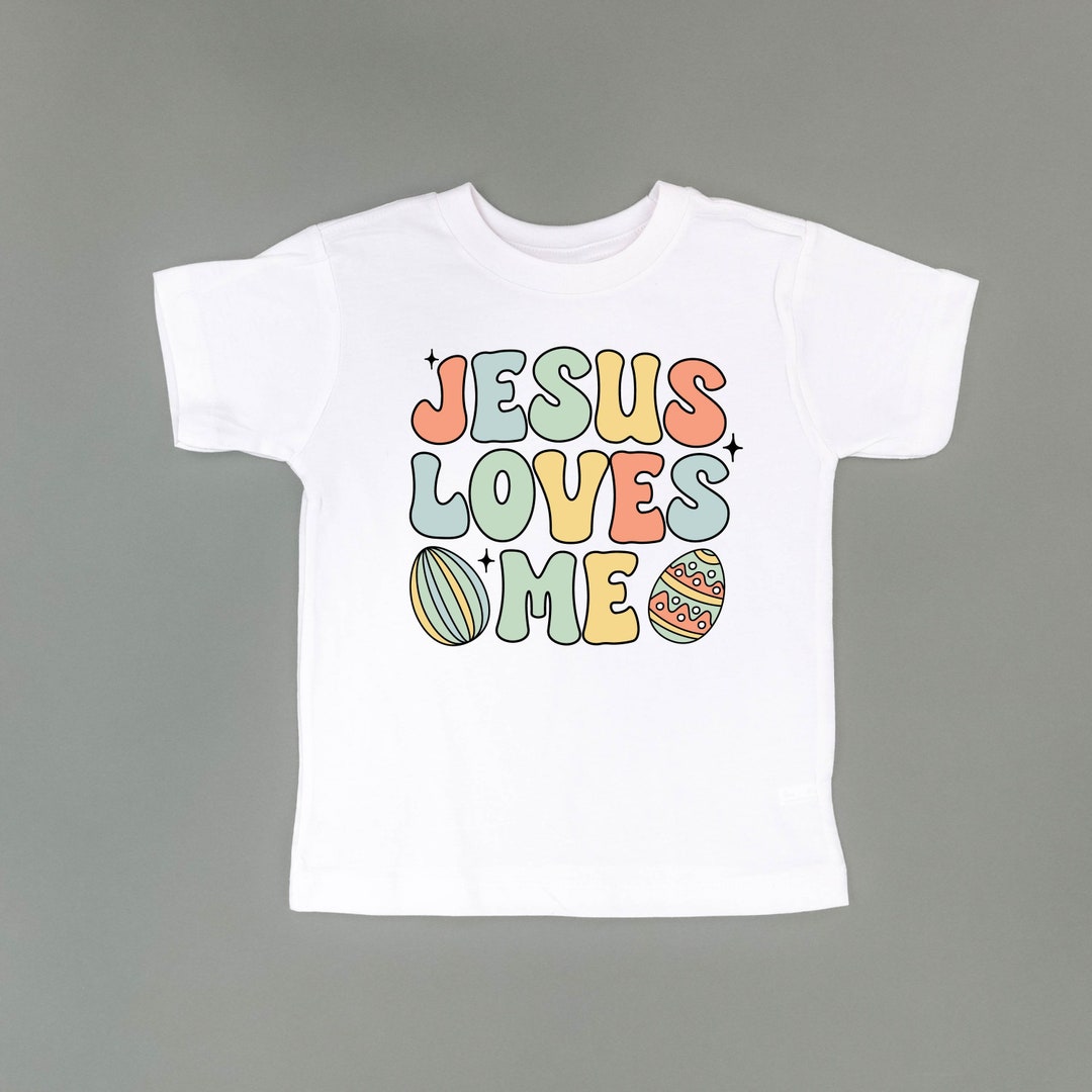 Easter Eggs Jesus Loves Me BOY Version Short Sleeve Child Shirt Kids ...