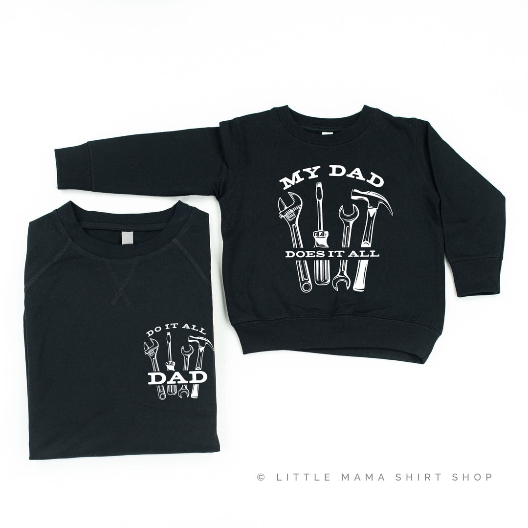 Do It All Dad / My Dad Does It All Ensemble de 2 chandails Noir et ...