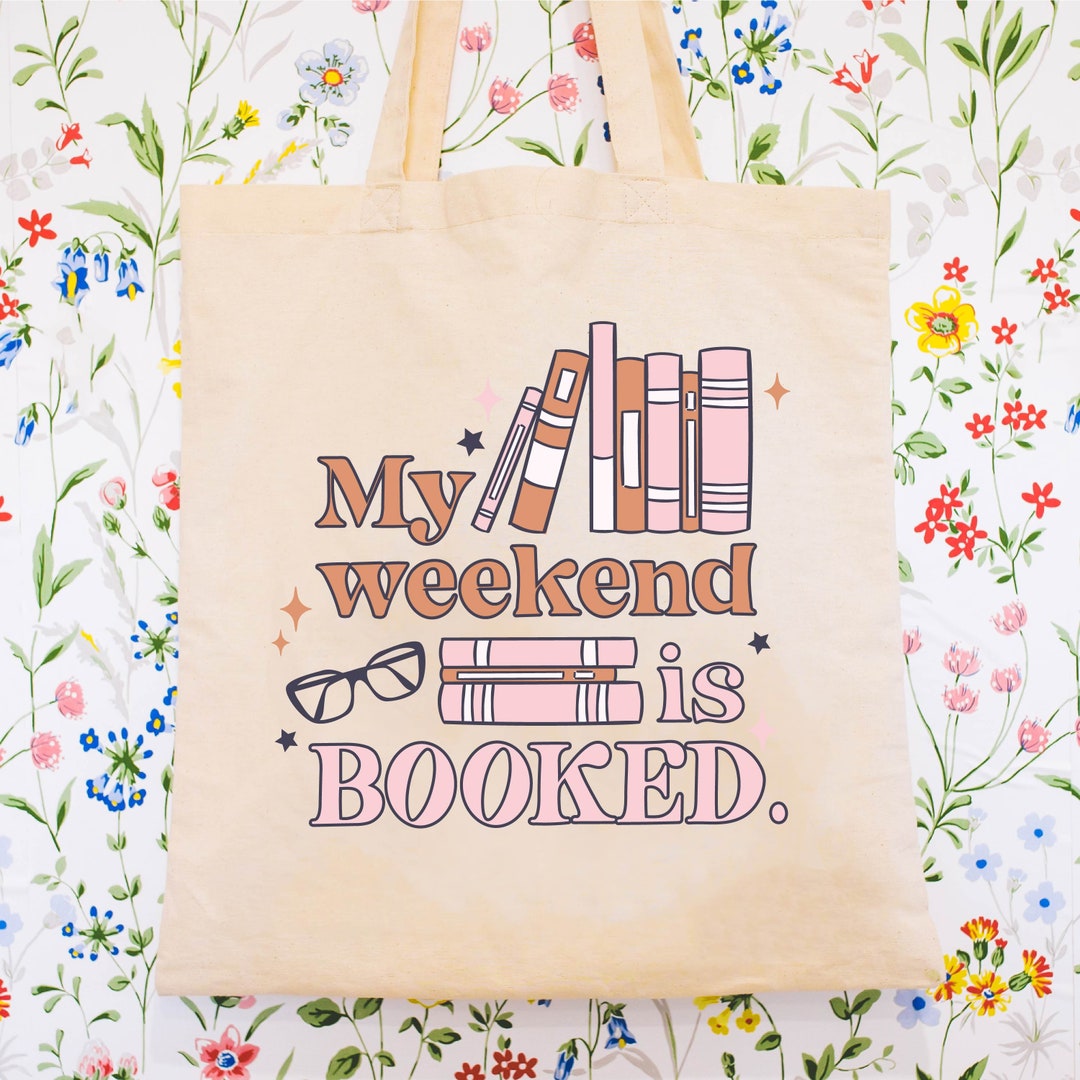 BOOK TOTE - My Weekend is Booked | Library Tote Bag | Canvas Tote Bag ...