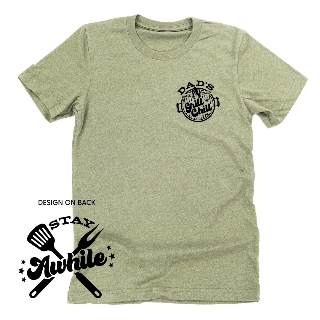 Dad's Backyard Grill & Chill Pocket Design front / Stay Awhile back ...