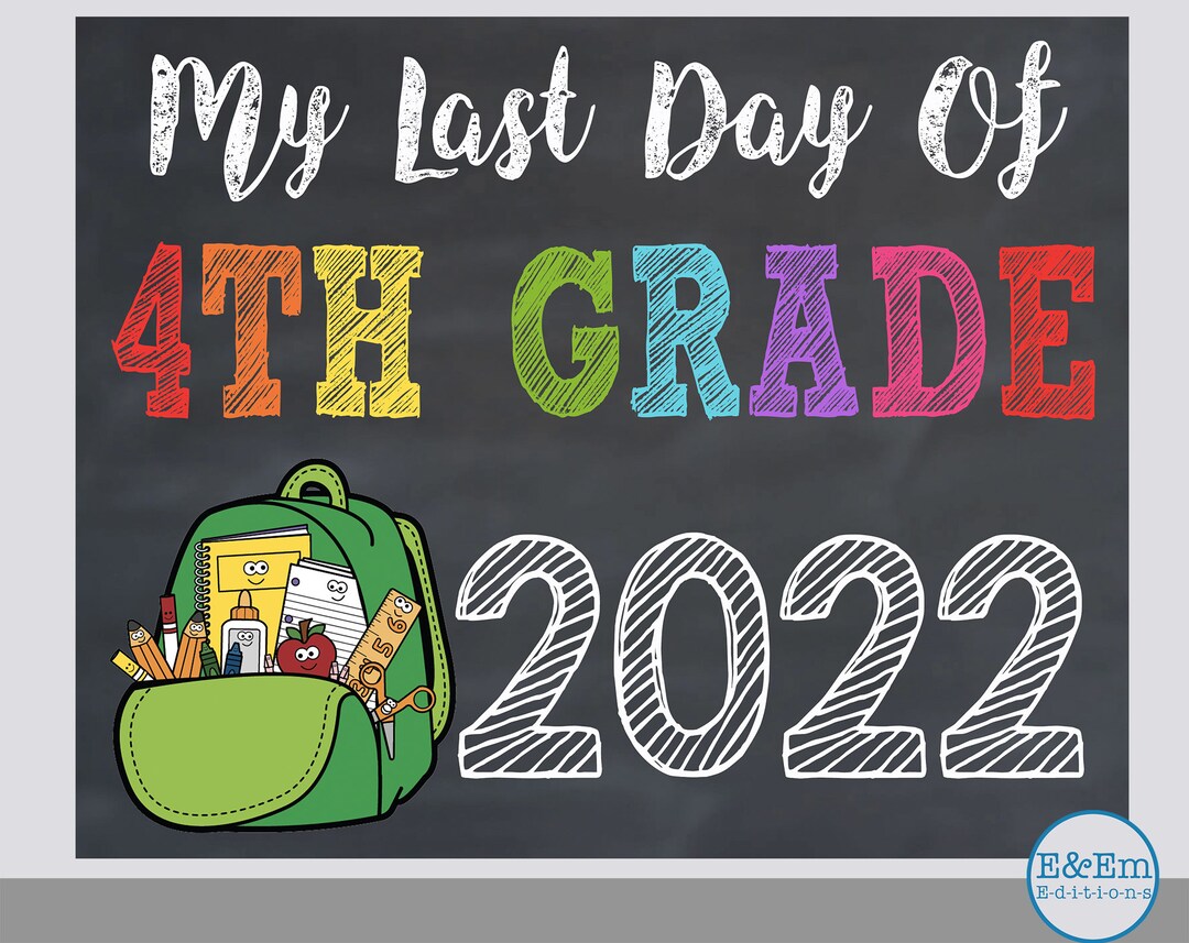 Last Day of Fourth Grade Sign, Last Day of 4th Grade Sign, Last Day of ...