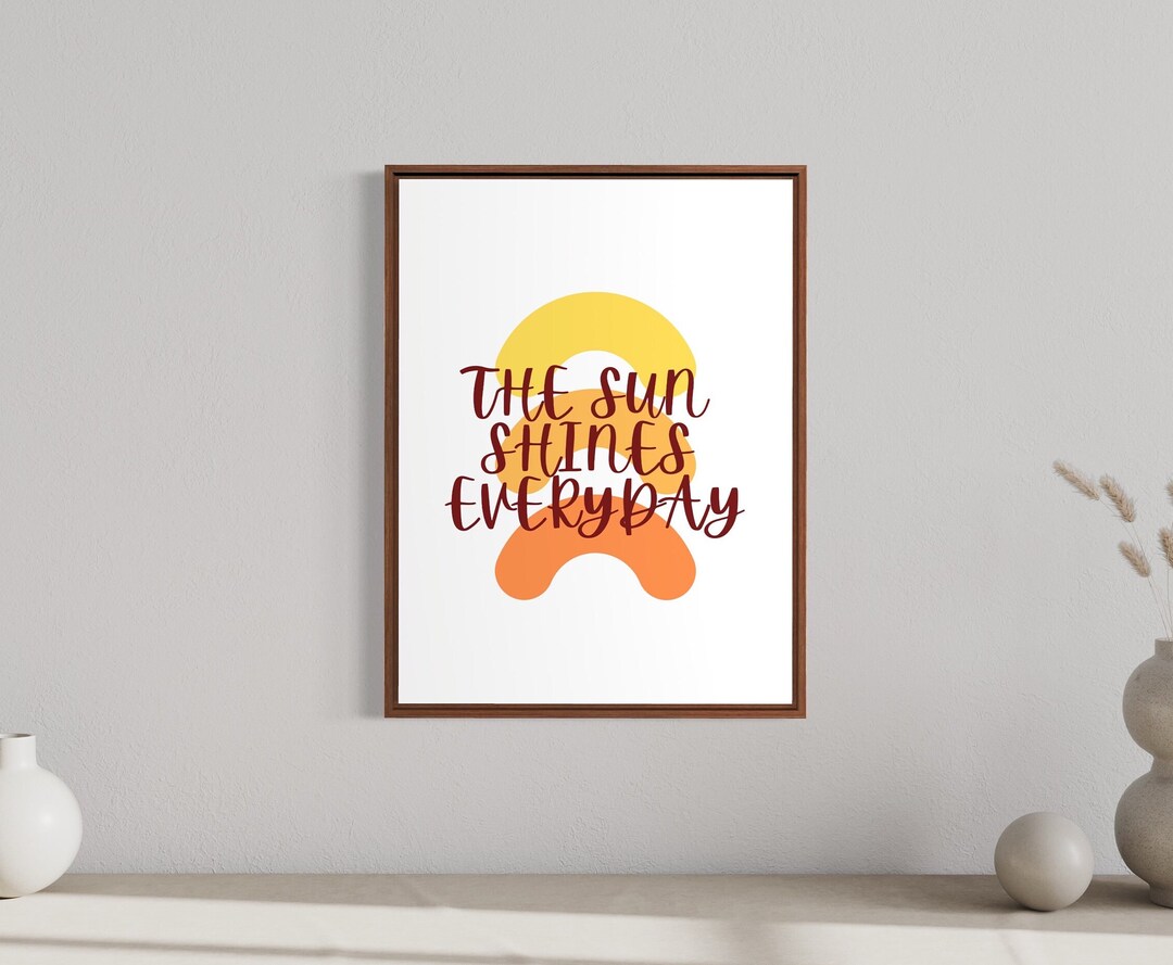 The Sun Shines Every Day Wall Art Print, Digital Art, Instant Download ...