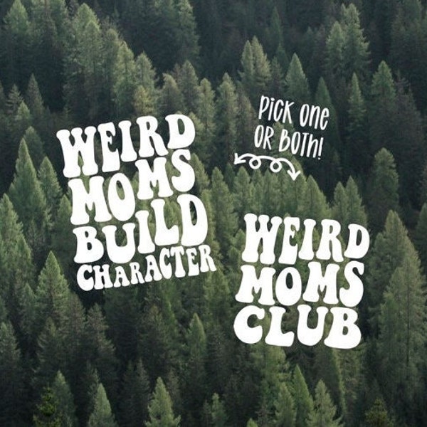 Weird Moms Build Character Decal - Etsy